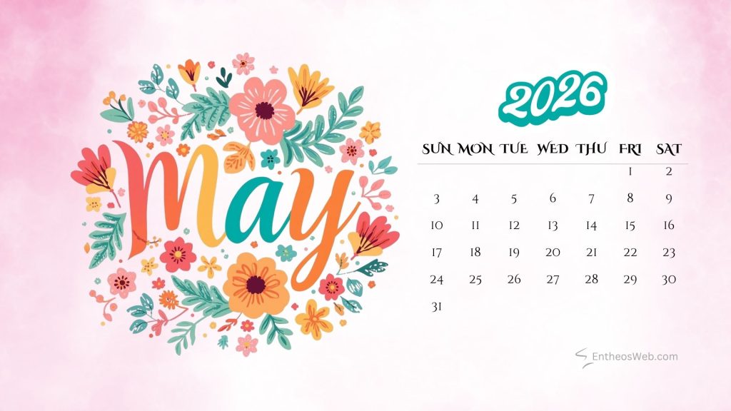 May Calendars & Wallpapers for 2026 | EntheosWeb