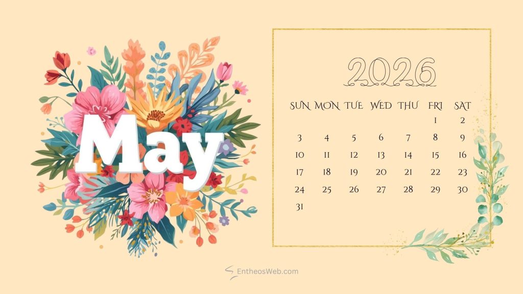 May Calendars & Wallpapers for 2026 | EntheosWeb