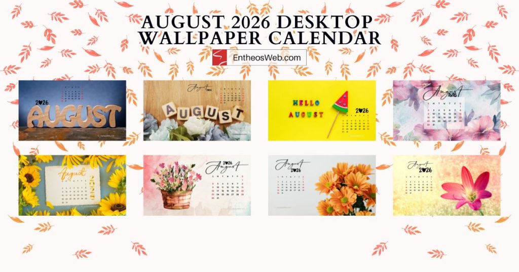 August 2026 Desktop Wallpaper Calendar | EntheosWeb