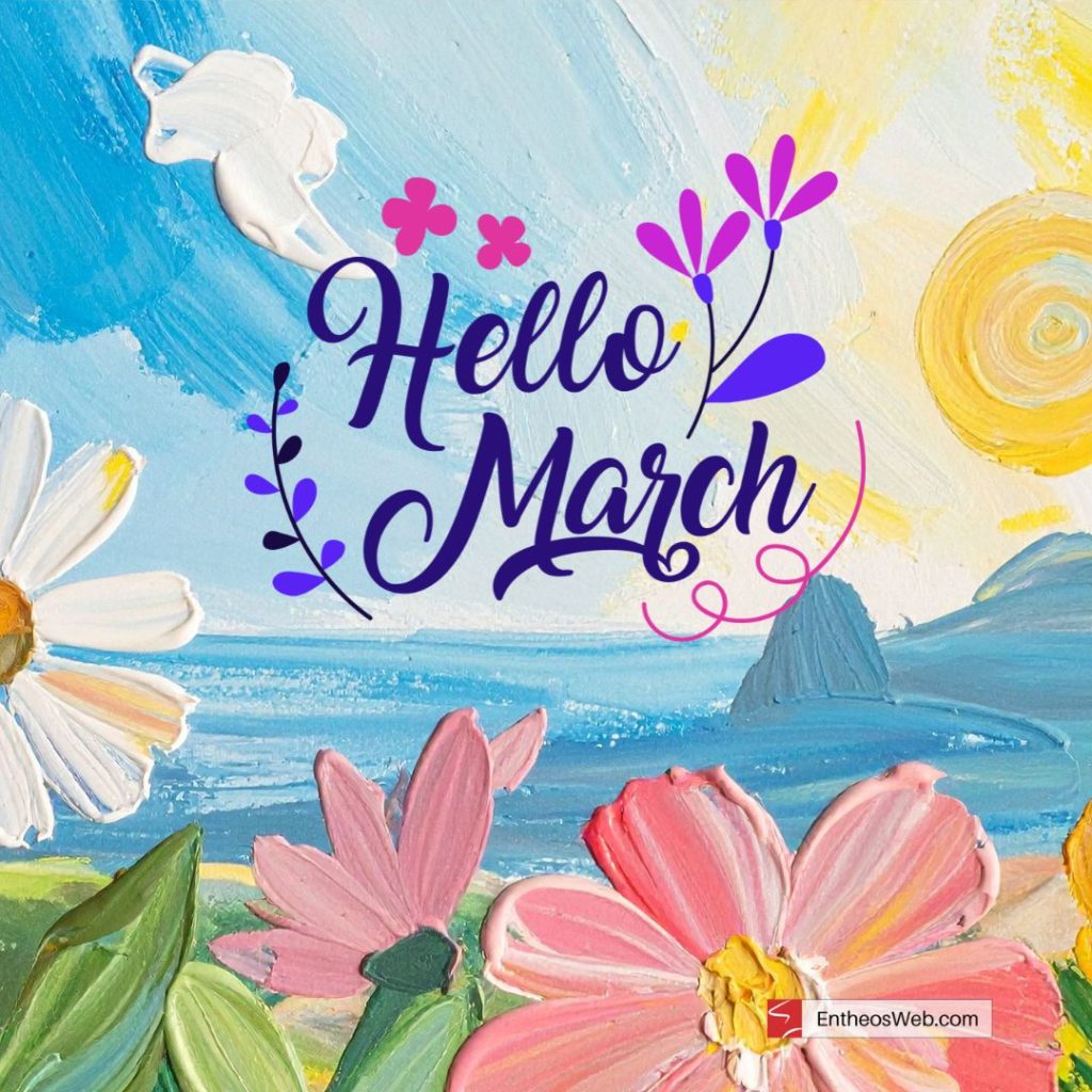 Hello March Images, Wallaper Backgrounds & Facebook Covers | EntheosWeb
