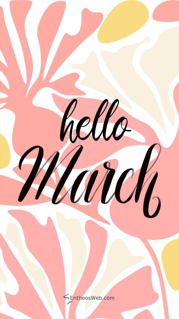 March Phone Wallpaper Backgrounds | EntheosWeb