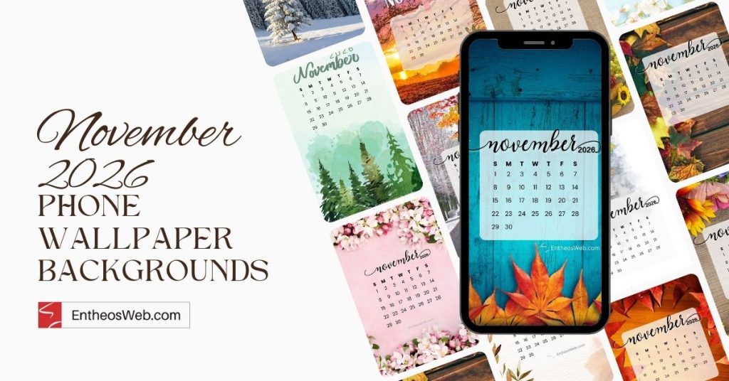 November 2026 Phone Wallpaper Backgrounds | EntheosWeb