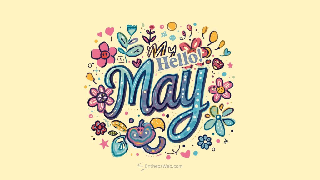 Hello May Images, Wallpapers and Facebook Covers | EntheosWeb